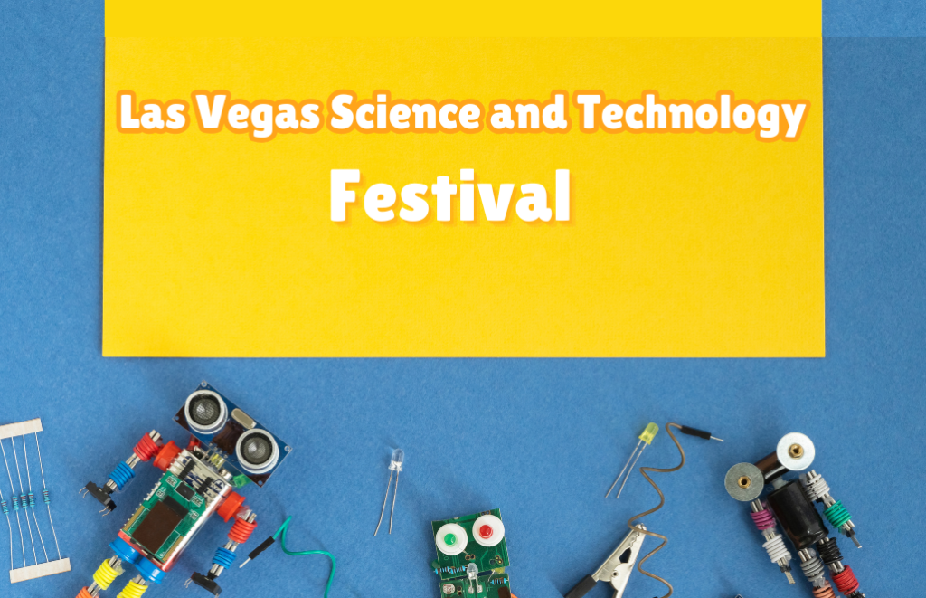 Las Vegas Science and Technology Festival – Green Valley Television